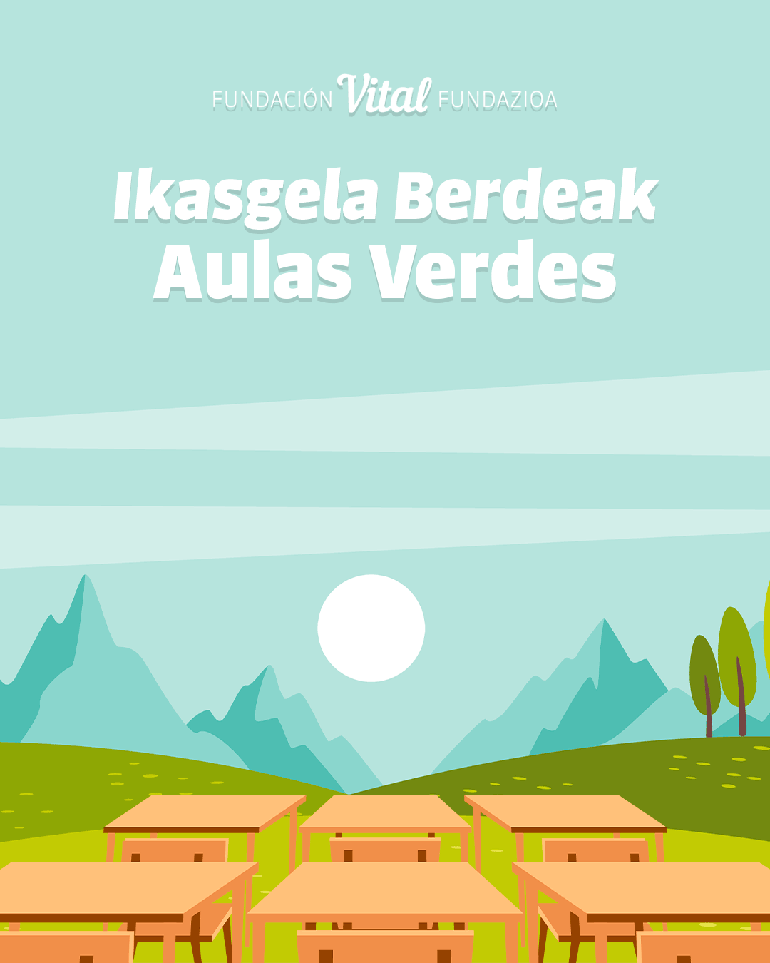 Aulas Verdes 2025 | Fundación Vital Fundazioa